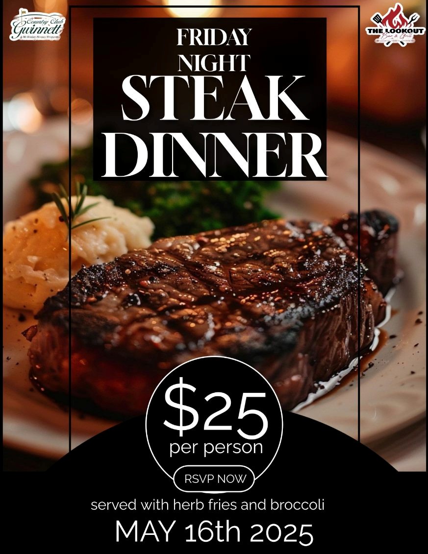 Friday Night Dinner- Steak Dinner - Country Club of Gwinnett
